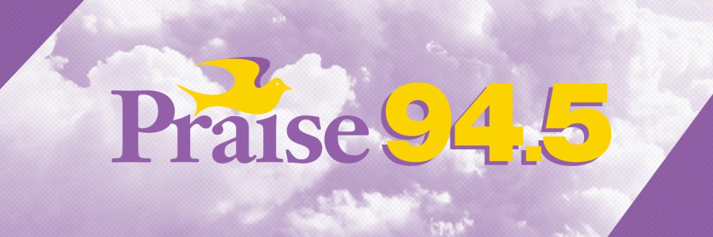 Turn Up Your Radio: Praise Cleveland is All New On 94.5FM | Praise ...